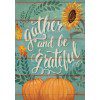 Gather and Be Grateful Flag | Thanksgiving Flag | Decorative Flags